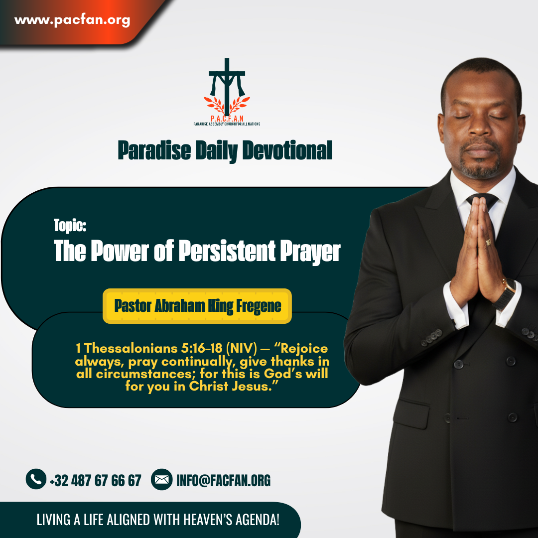 The Power of Persistent Prayer – Paradise Assembly Church for All Nations